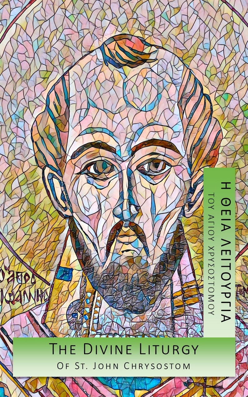 The Divine Liturgy Saint John Chrysostom (english & Greek) Orthodox ...