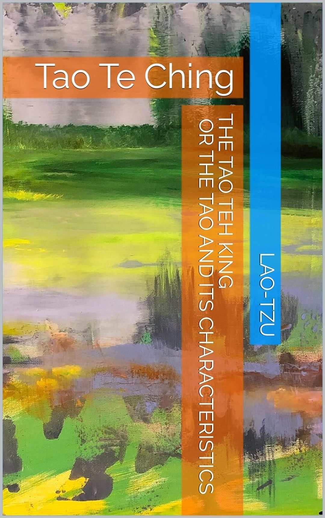 Ebook Tao Te Ching: the Tao Teh King, or the Tao and Its ...