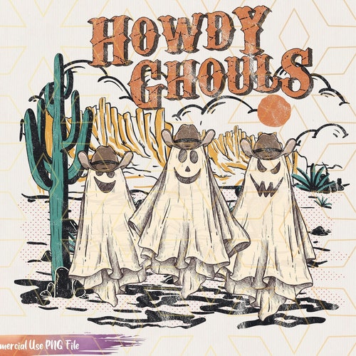 Halloween PNG Howdy Ghouls PNG Western Halloween Fall Ghosts - Etsy
