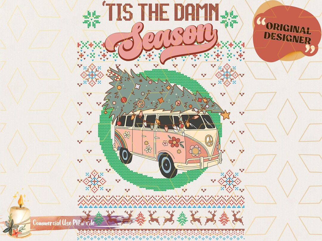 Ugly Sweater Design Png, 'tis the Damn Season Christmas Png, Ugly ...