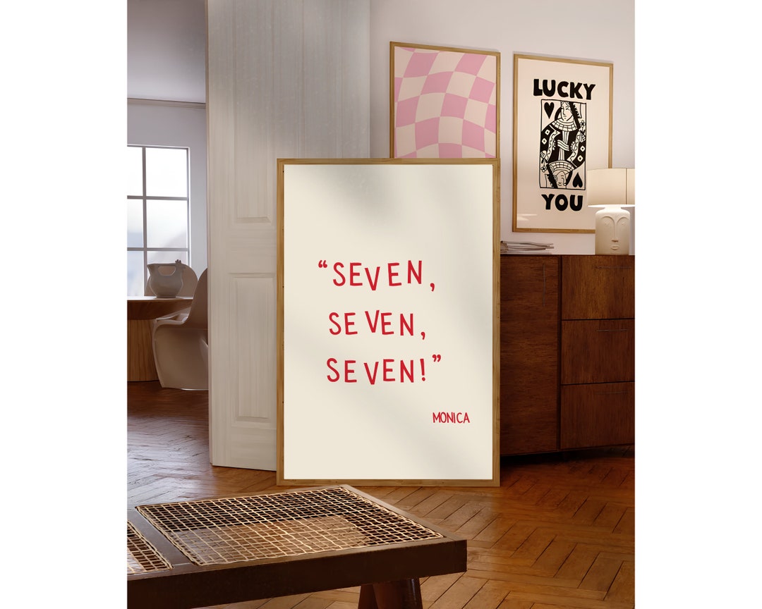 Friends TV Show Poster: Monica Geller 'seven' Quote (digital Download ...