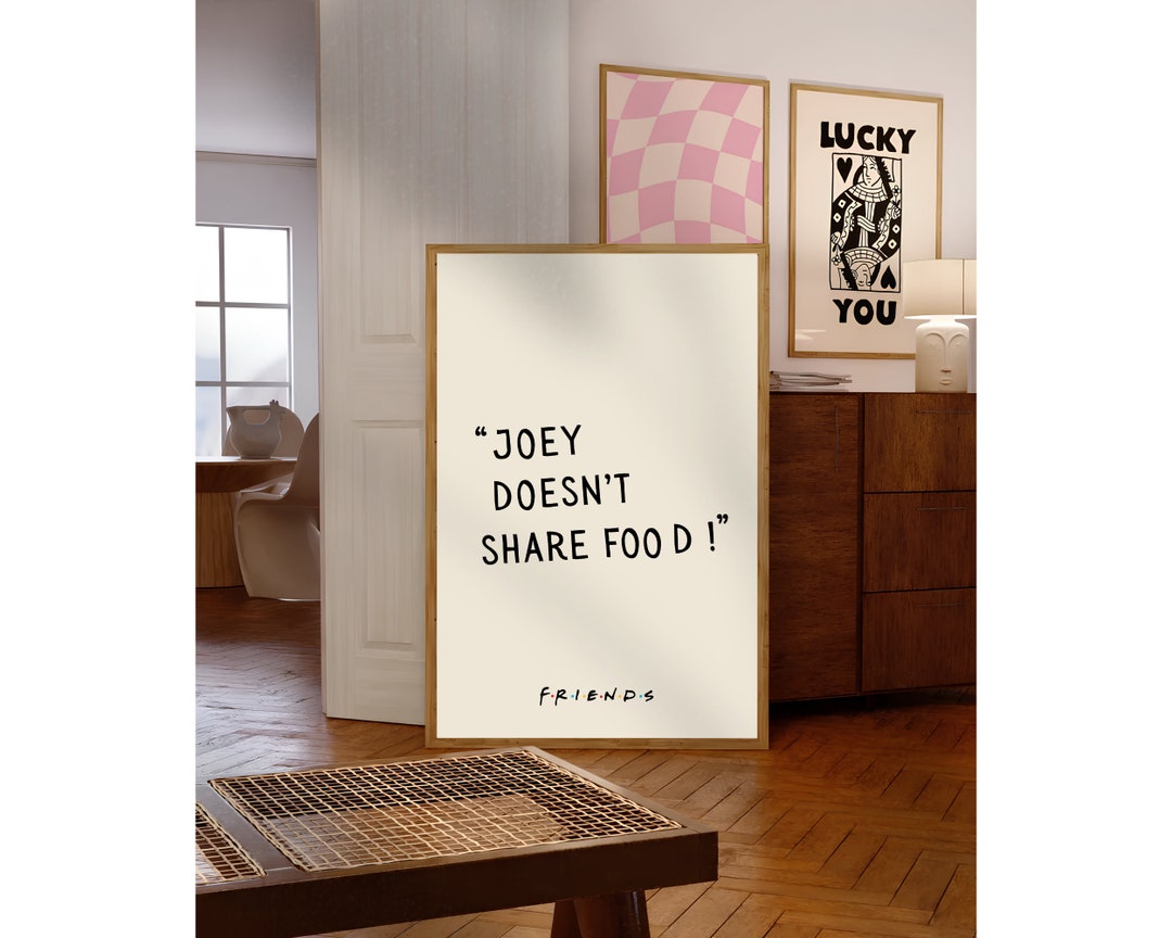 Joey Doesn't Share Food Poster: Friends TV Show Print (digital Download ...