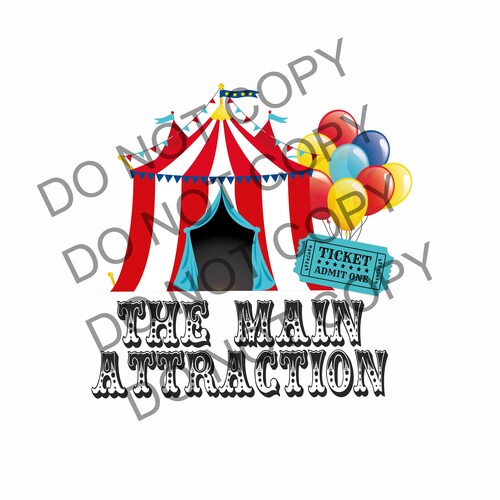 Main Attraction Circus Birthday Svg the Main Attraction Png - Etsy