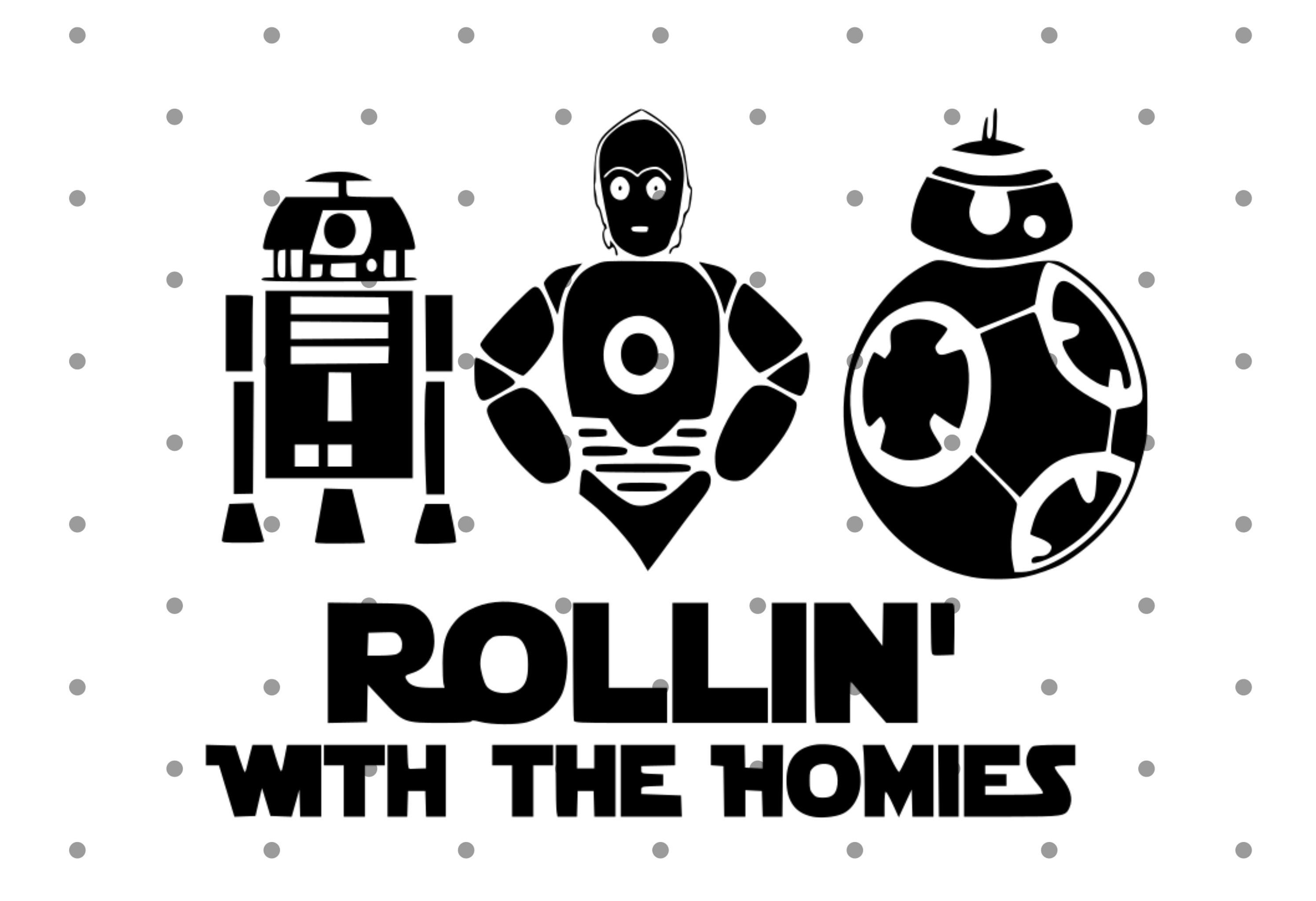 Star Wars Svg Rollin Avec The Homies Svg Star Wars Silhouette Star Wars Cricut Téléchargement