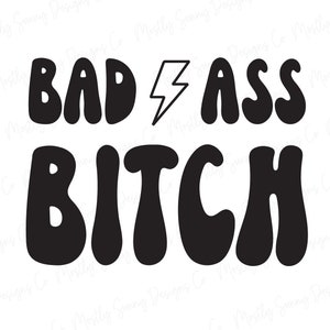 Bad Ass Bitch .svg .png .jpg .eps Boss Decals Digital - Etsy