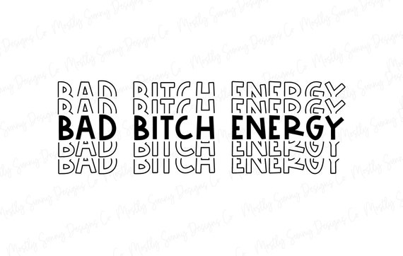 Bad Bitch Energy .svg .png .jpg .eps Boss Decals Digital - Etsy