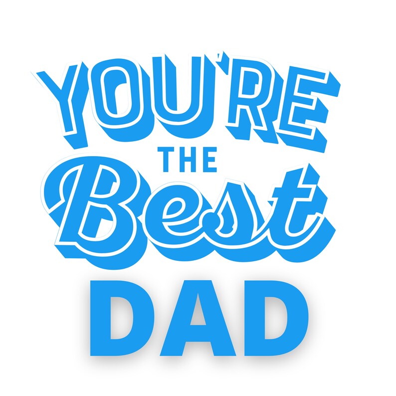 You're the Best Dad | Father's Day - Etsy