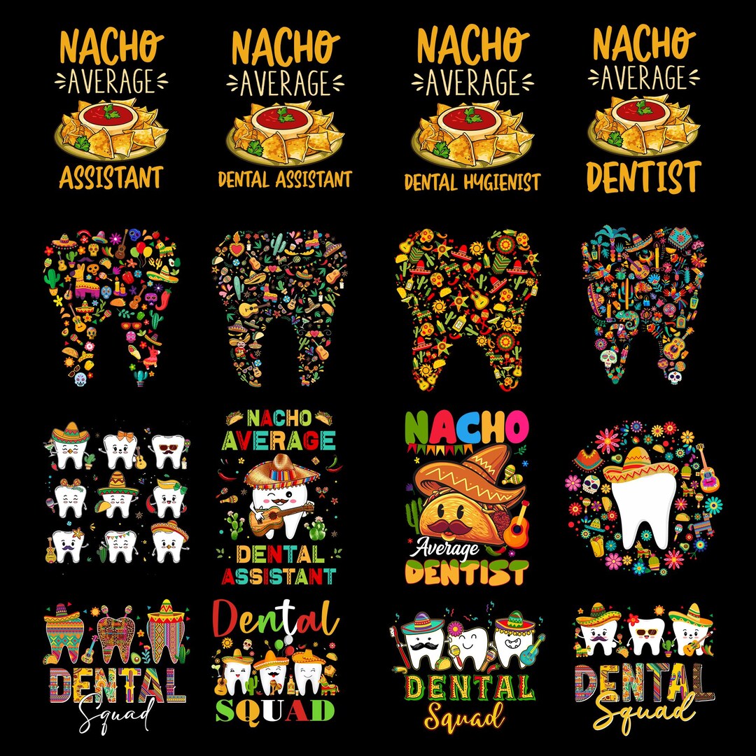 29 Designs Mexican Dental Squad, Dental Png, Cinco De Mayo Png, Nacho ...