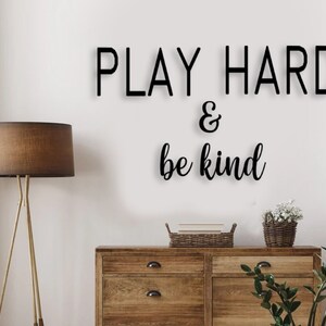 Play Hard & Be Kind Wall Sign, Playroom Wall Decor, Playroom Signs ...