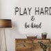 Play Hard & Be Kind Wall Sign Playroom Wall Decor Playroom - Etsy