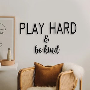 Play Hard & Be Kind Wall Sign, Playroom Wall Decor, Playroom Signs ...