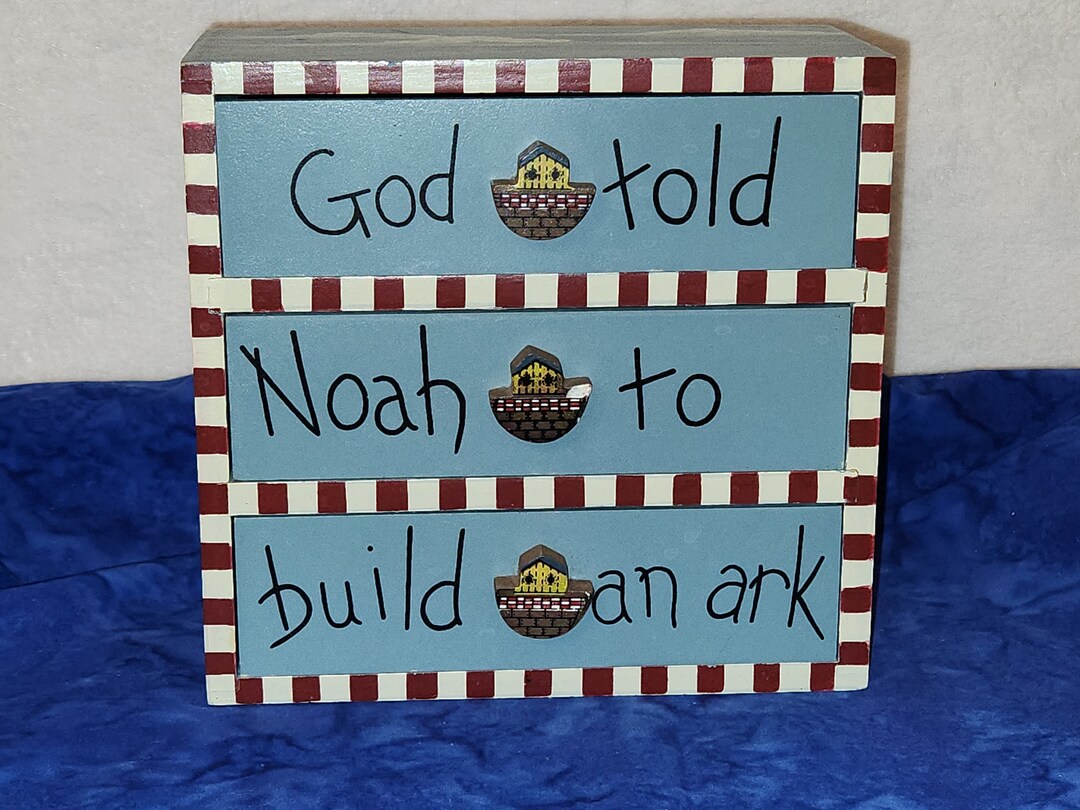 Noah 3 Drawer Trinket or Jewelry Box God Told Noah to Build an Ark ...