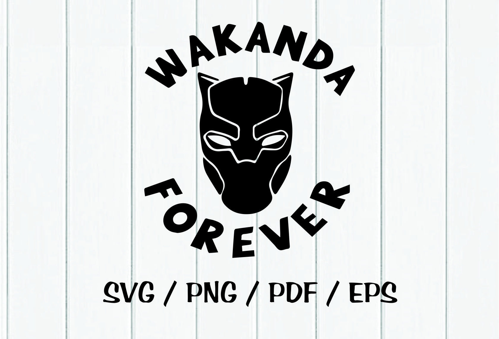 Wakanda Forever, SVG PNG PDF Eps Instant Digital Download Clipart ...