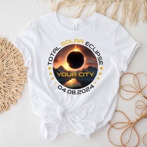 Custom Total Solar Eclipse Shirt, City State Eclipse 4.8.2024 Shirt ...