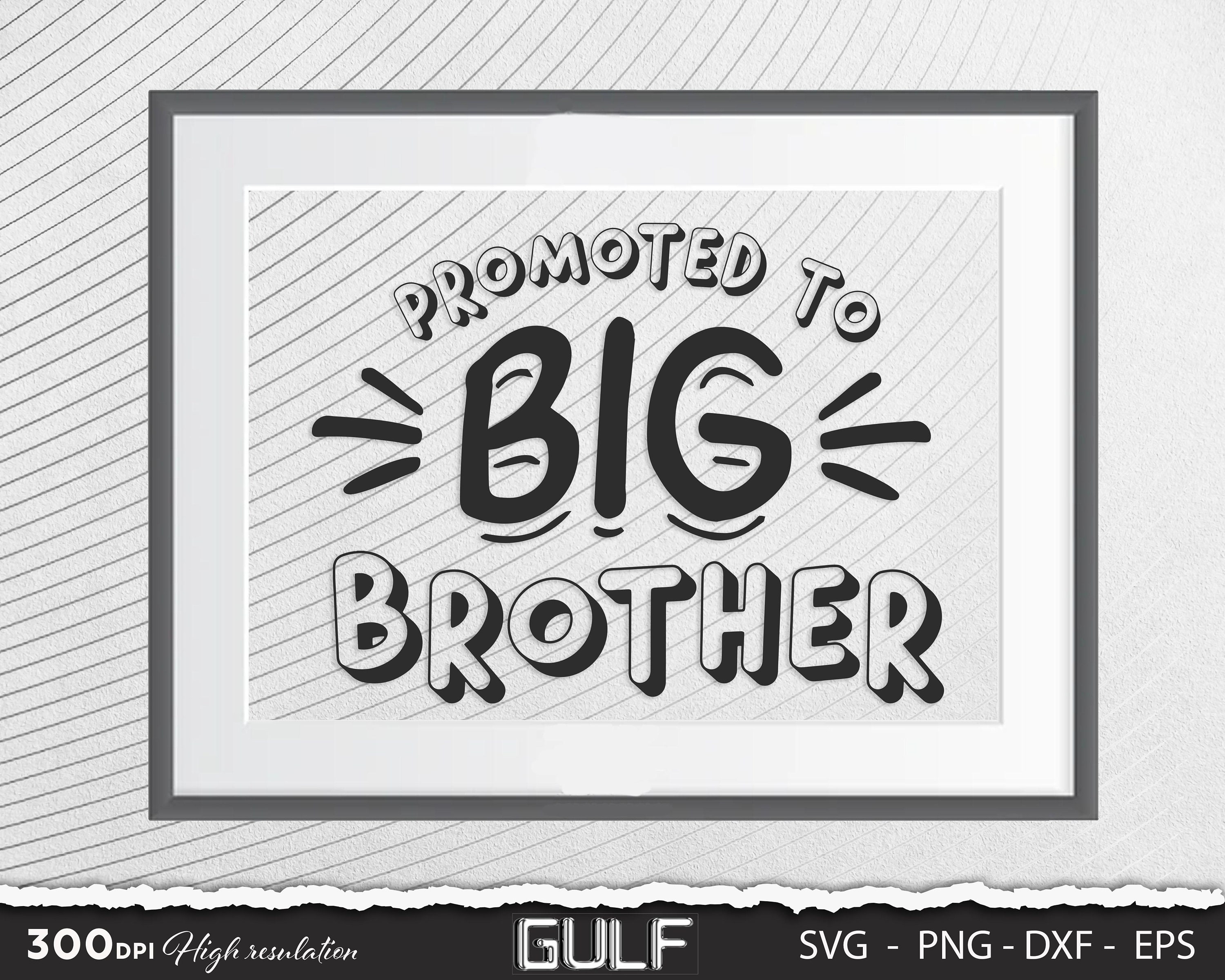 Promoted to Big Brother Svg Big Brother Svg Big Brother Cut - Etsy