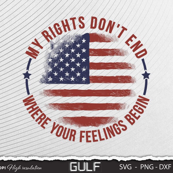 My Rights Don';;t End Where Your Feelings Begin Svg - Etsy UK