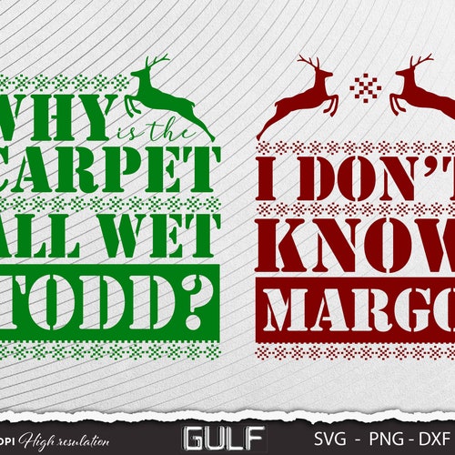 And Why is the Carpet Wet Todd Svg / Todd and Margo Svg / - Etsy Canada