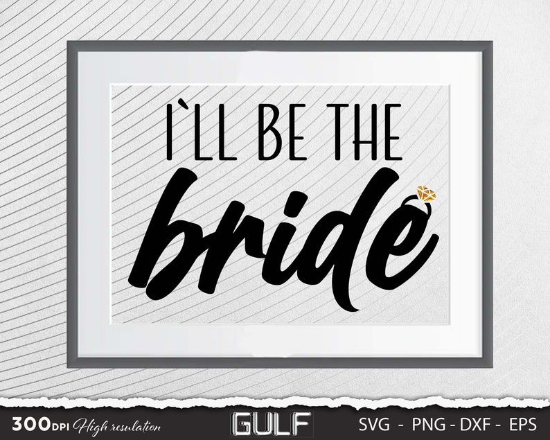 Wedding Party Bundle 10 Designs Svg I Will Be the Bride Png - Etsy