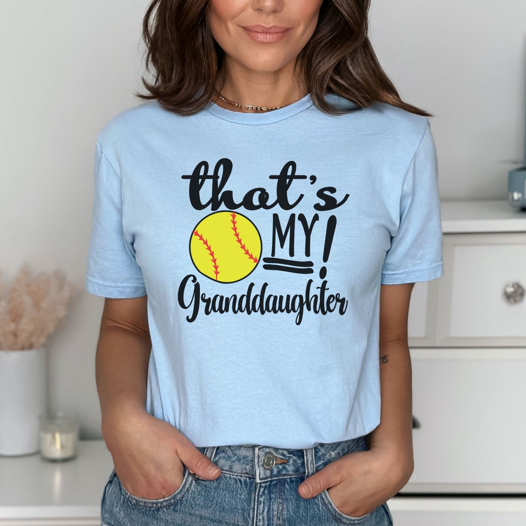 That's My Granddaughter Softball Shirt Softball Grandma Shirt Gift for ...