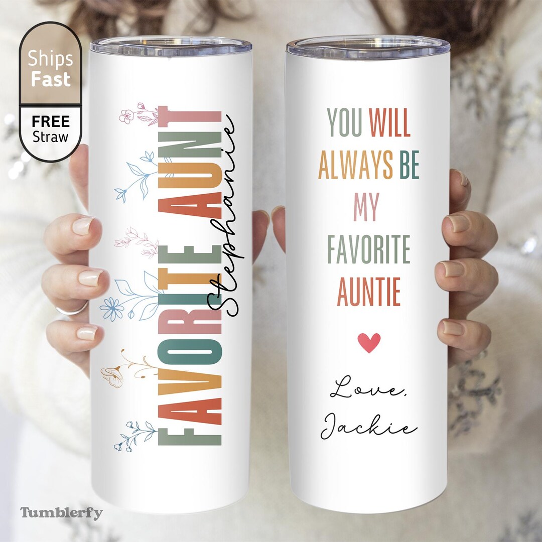 Personalized Favorite Aunt Tumbler, Favorite Aunt Coffee Cup, Gift for ...