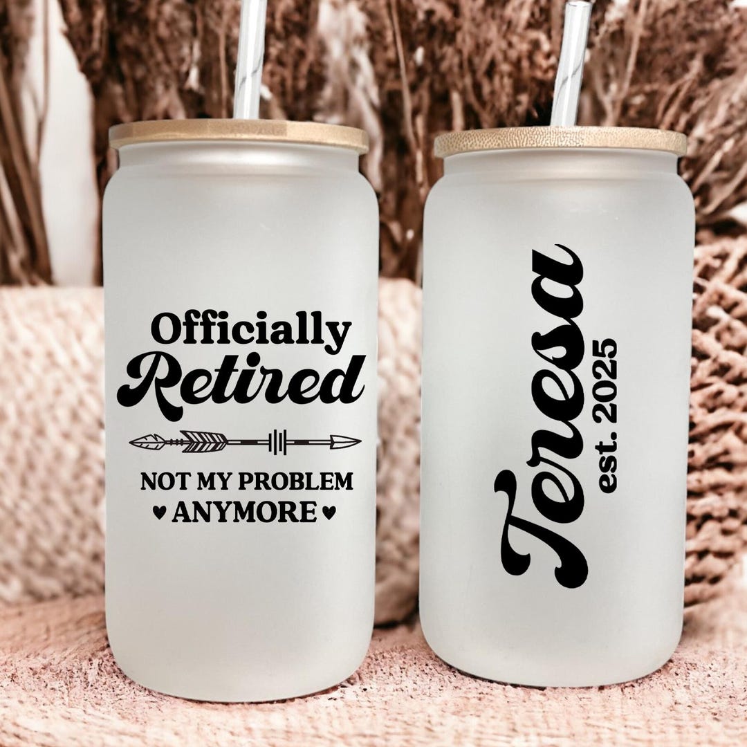 Retired 2025 Glass Tumbler, Retirement Ice Coffee Cup, Coworker ...