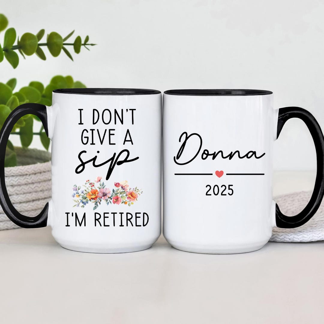 I Don't Give a Sip I'm Retired Mug, Retirement Floral Mug, Personalized Retired Mug, Coworker ...