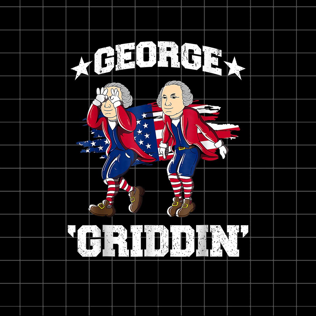 George Washington Griddy Png George Griddin Png 4th of July - Etsy