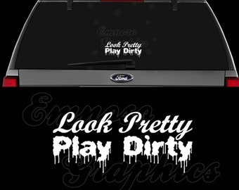 Play Dirty Car Decal - Etsy