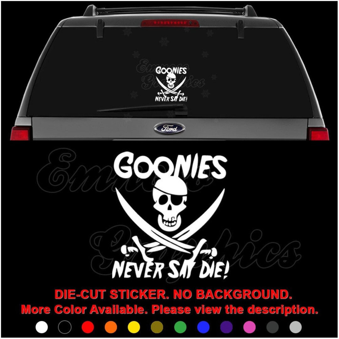 Goonies Never Say Die Adventure Decal Sticker for Car, Truck ...