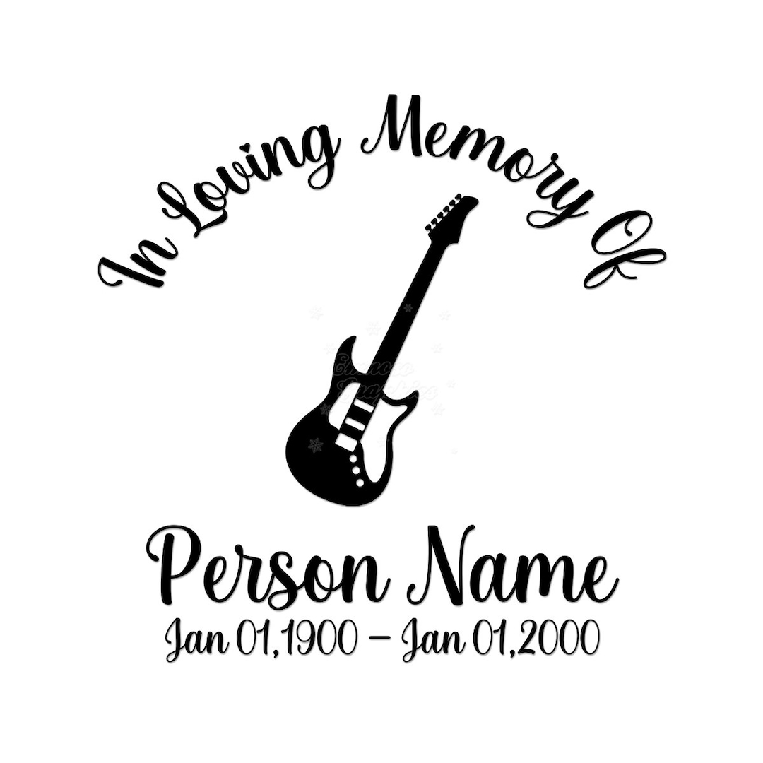 Custom in Loving Memory Memorial Rock Guitar Musician Die Cut Decal ...