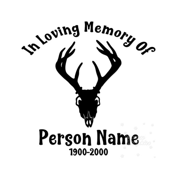 Custom in Loving Memory Memorial Deer Buck Antler Hunting Die - Etsy