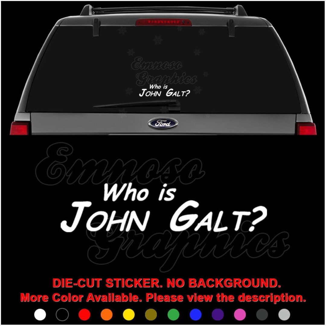 Who is John Galt Decal Sticker for Car, Truck, Motorcycle, Windows ...