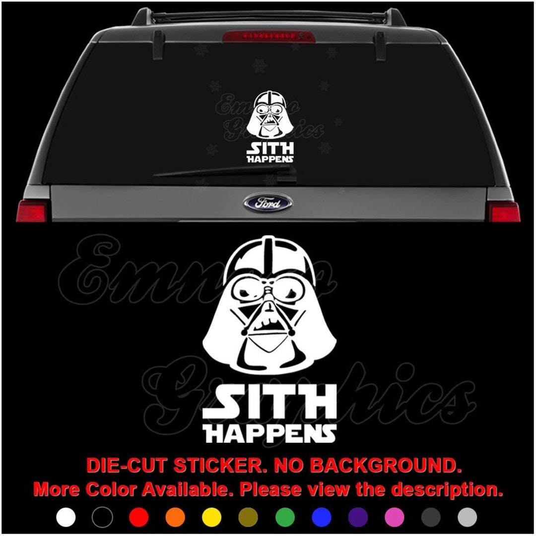 Sith Happens Shit Happens Decal Sticker for Car, Truck, Motorcycle ...