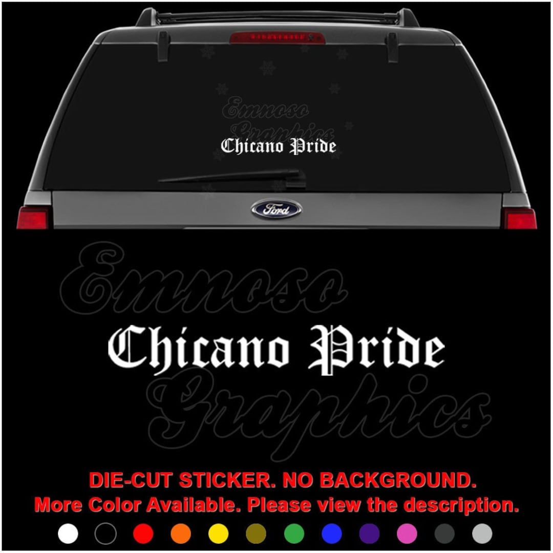 Chicano Pride Latino Mexican Mexico Decal Sticker for Car, Truck ...