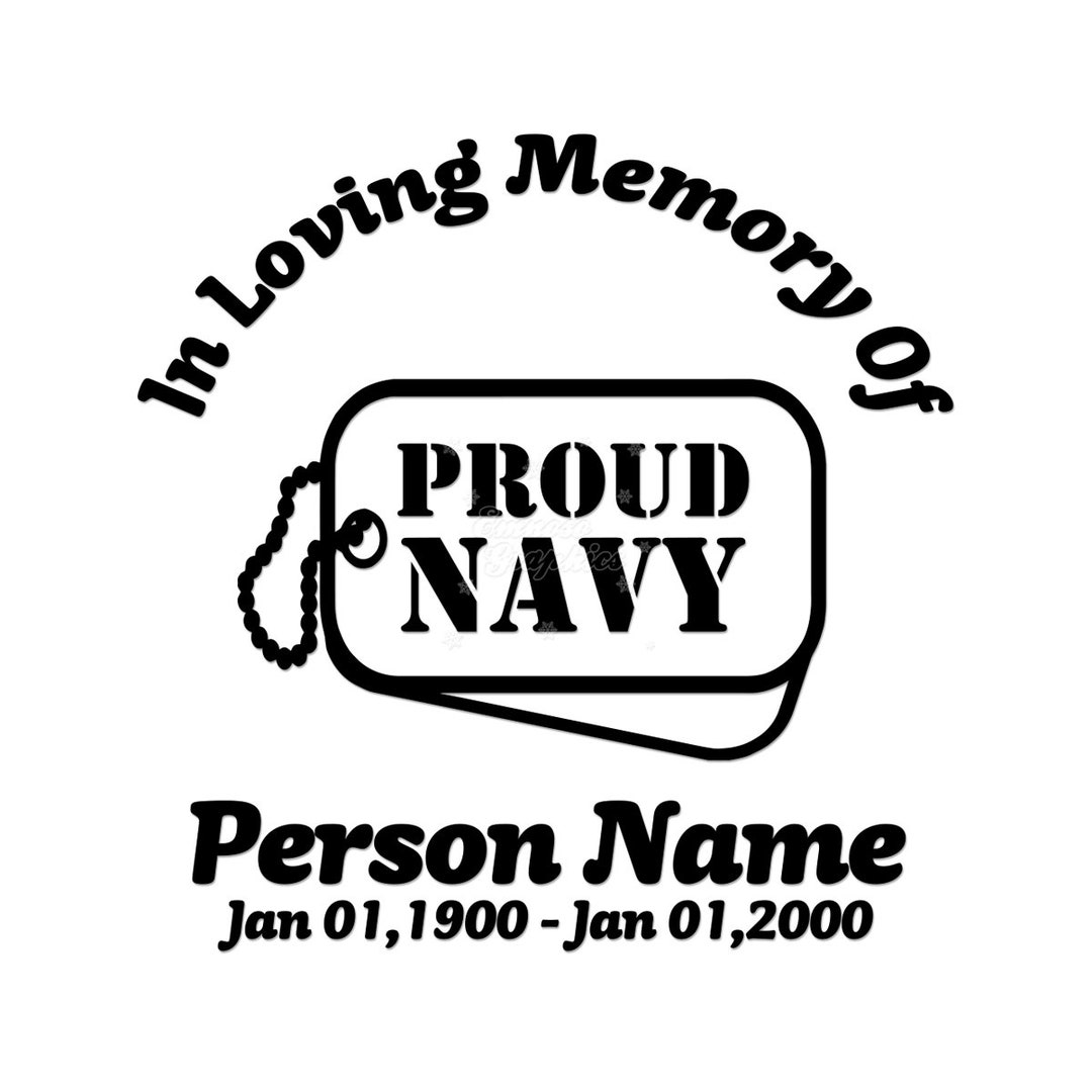 Custom in Loving Memory Memorial Proud Navy Military Tags Die Cut Decal ...