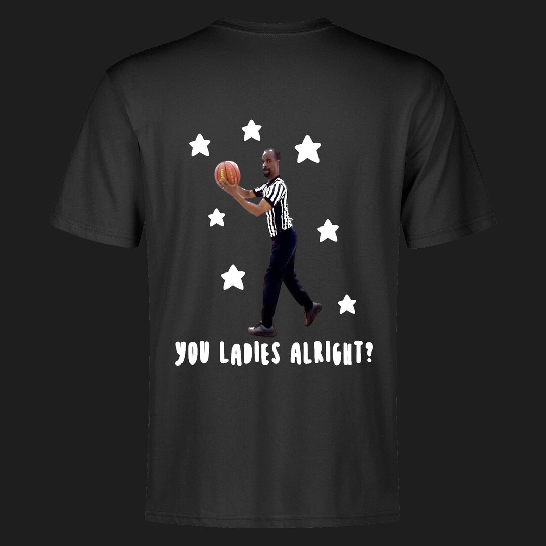 Omar the Ref Tshirt Gift for Him You Ladies Alright Funny - Etsy New ...