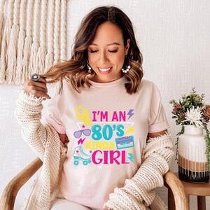 80's Kinda Girl Shirt, 80's Fashion, Made in the 80's, 80's Shirt ...