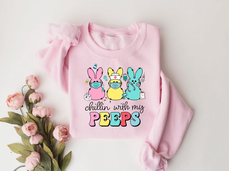 Nurse Easter Sweatshirt, Chillin With My Peeps Easter Bunny Shirt, RN ...