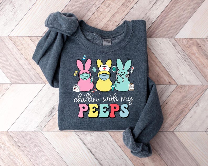 Nurse Easter Sweatshirt, Chillin With My Peeps Easter Bunny Shirt, RN ...