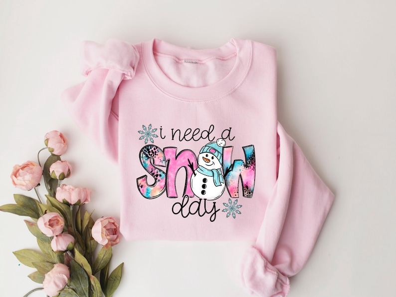 I Need A Snow Day Sweatshirt, Cute Winter Sweatshirt, Freezing Season ...