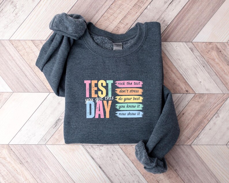 Test Day Shirt, Exam Motivation Shirt, Motivational Teacher Shirt ...