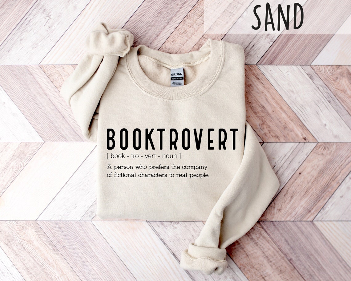 Book Sweatshirt, Booktrovert Shirt, Book Lovers Gifts, Book Shirts for ...