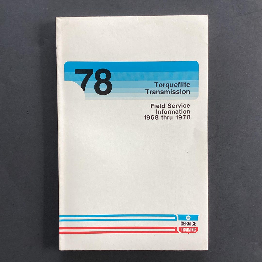 Chrysler 78 Torqueflite Transmission Service Book, 1968-1978, OEM - Etsy