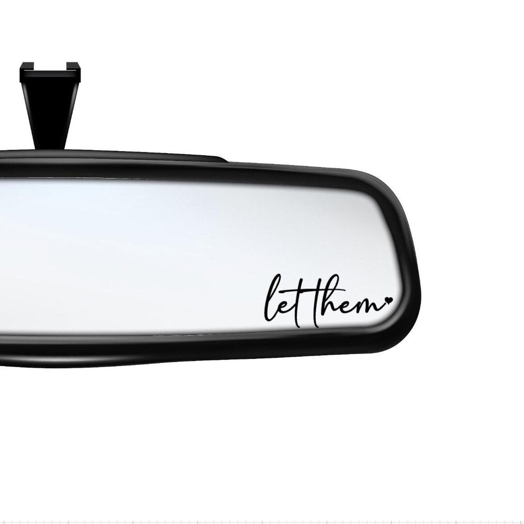 Let Them Vinyl Rearview Mirror Decal|valentines Day Gift|stocking ...