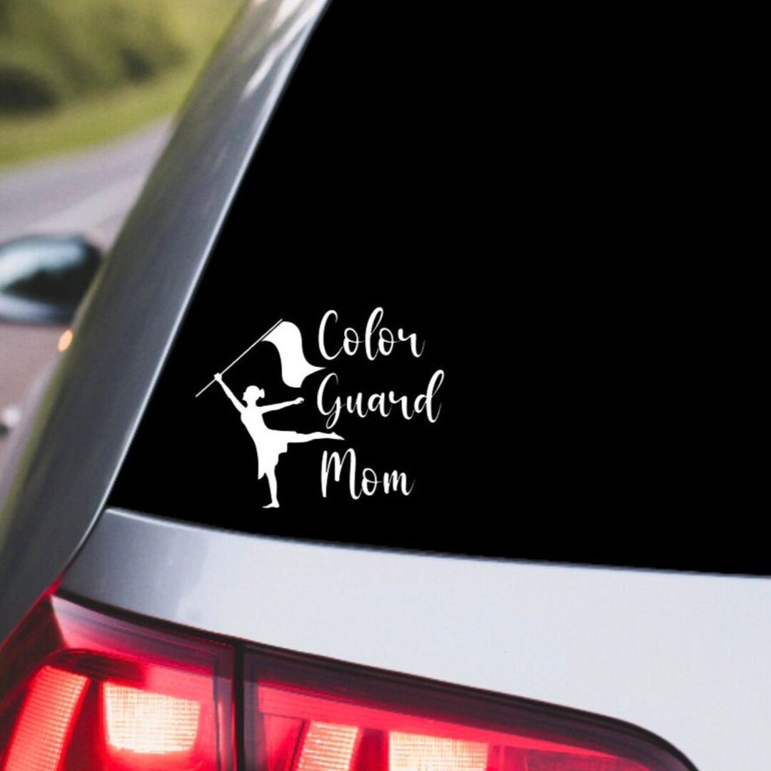 Color Guard Mom Vinyl Die Cut Decal|car Window|truck|camper|boat|rv ...