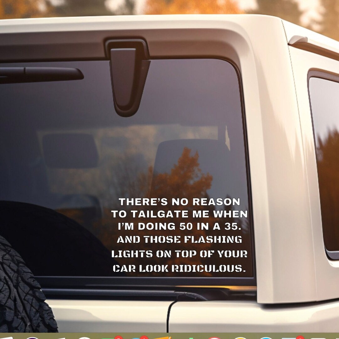 Funny Vinyl Die Cut Car Decal, Truck, Tailgating Sticker, Humorous ...