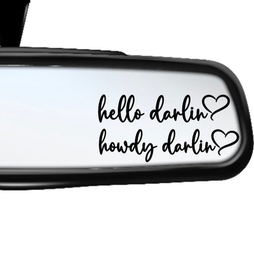 Hello Darlin Howdy Darlin Vinyl Die Cut Rearview Mirror Decal|gift for ...