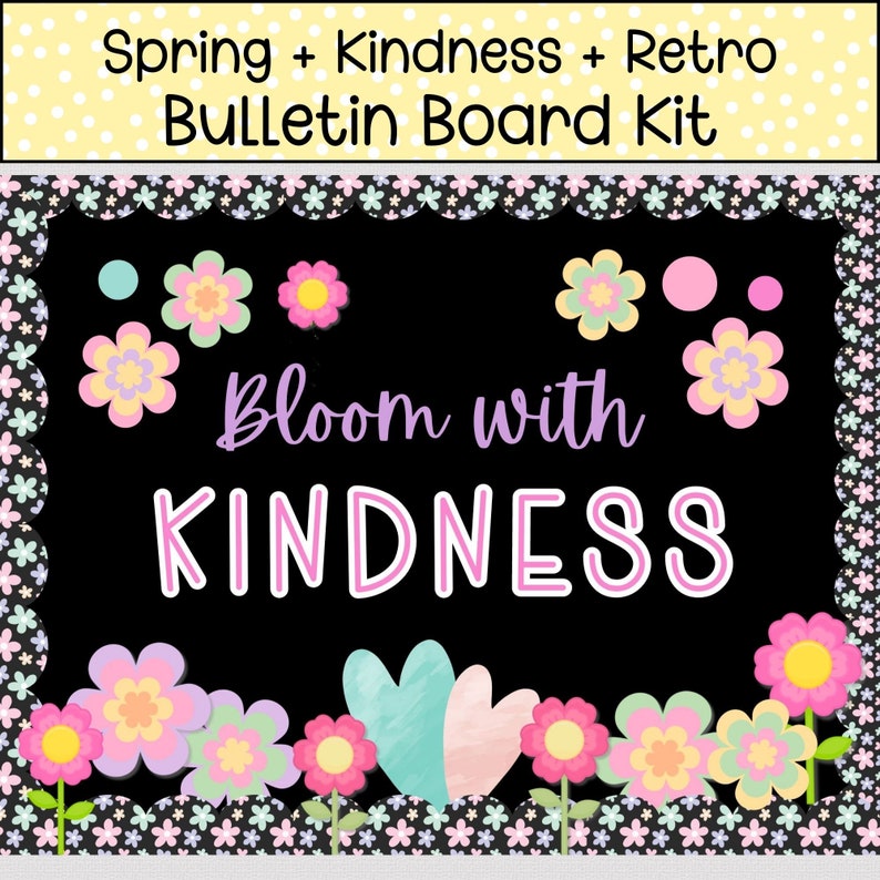 SPRING BULLETIN BOARD Kit, Printable Kindness Spring Bulletin Board Kit ...