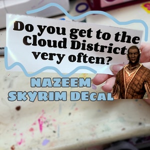 Skyrim Decal Sticker Meme NAZEEM Cloud District - Etsy