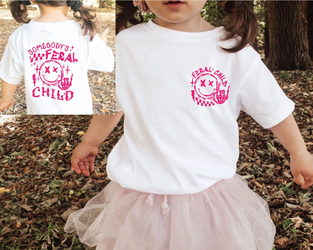 Somebodys Feral Child Shirt, Funny Kids Tee, Trendy Feral Kid Shirt ...